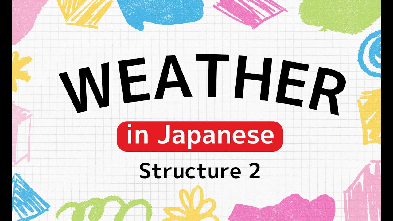 【Japanese for Kids】 Weather -Structure 2- - YouTube