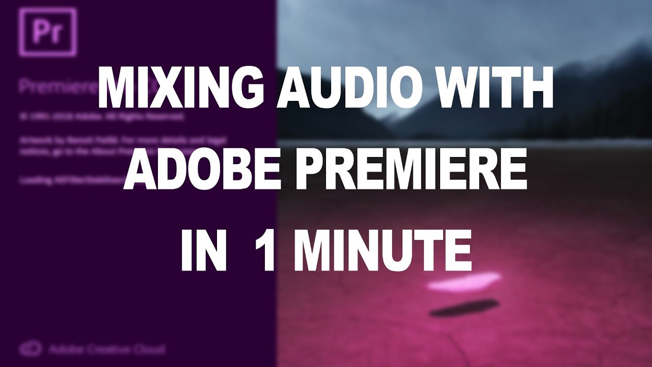 Mixing audio in Adobe Premiere Pro in 1 minute - YouTube
