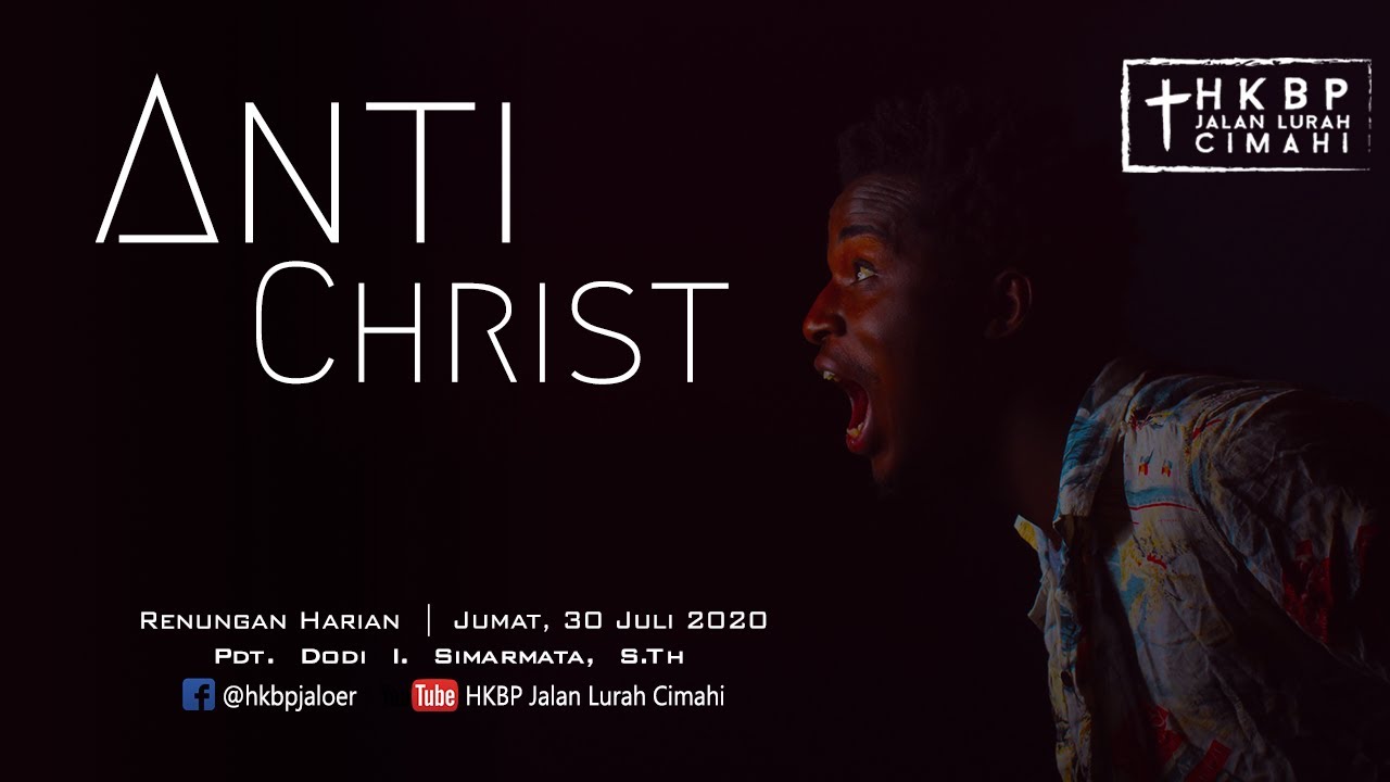 Renungan Harian - Jumat, 03 Juli 2020 - Anti Kristus - HKBP Jaloer ...