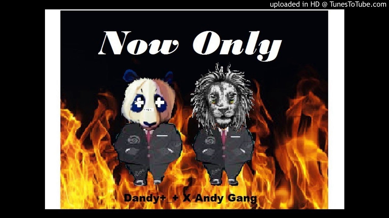 Ahora Sola - Andy Gang X Dandy+_+ - YouTube