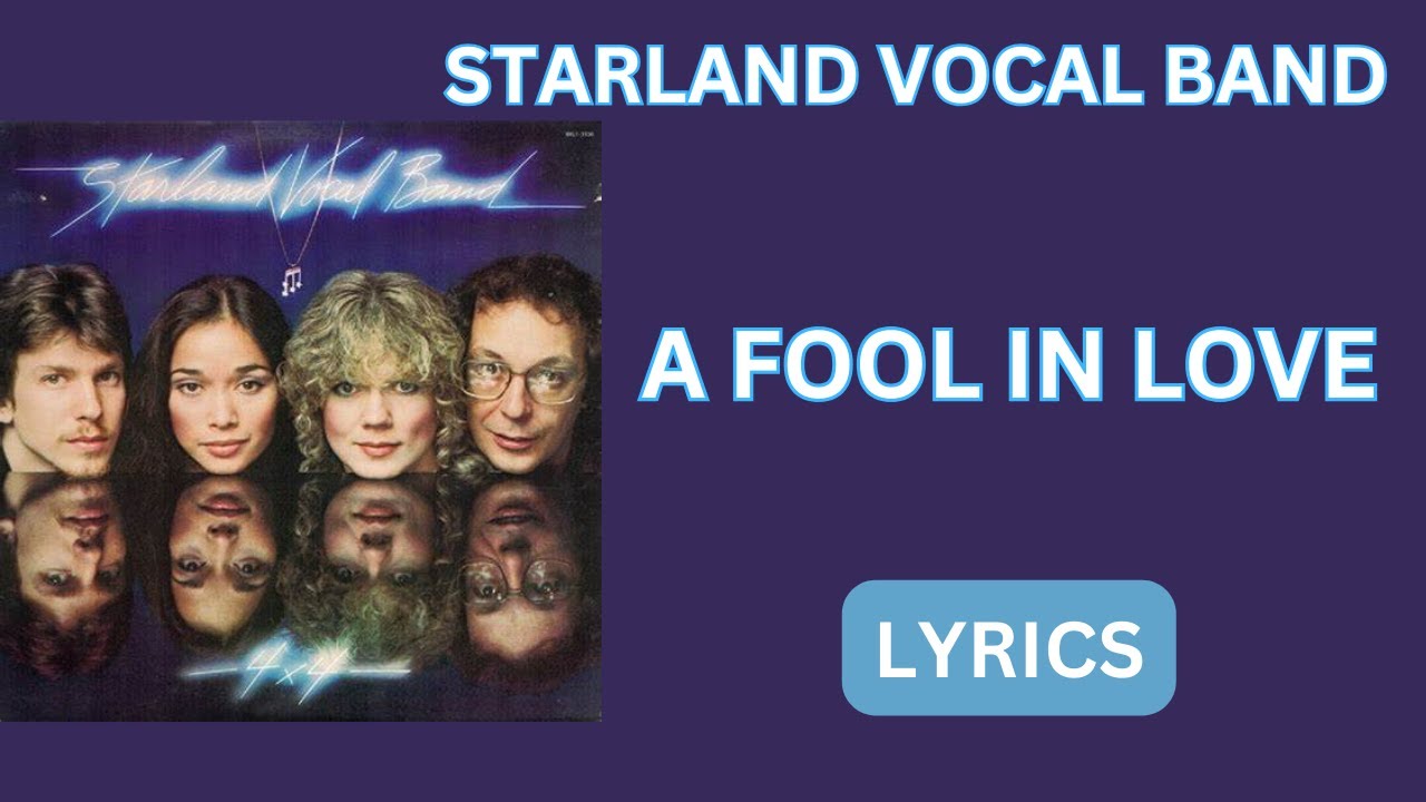 Starland Vocal Band-A Fool In Love/Lyrics 1980 - YouTube