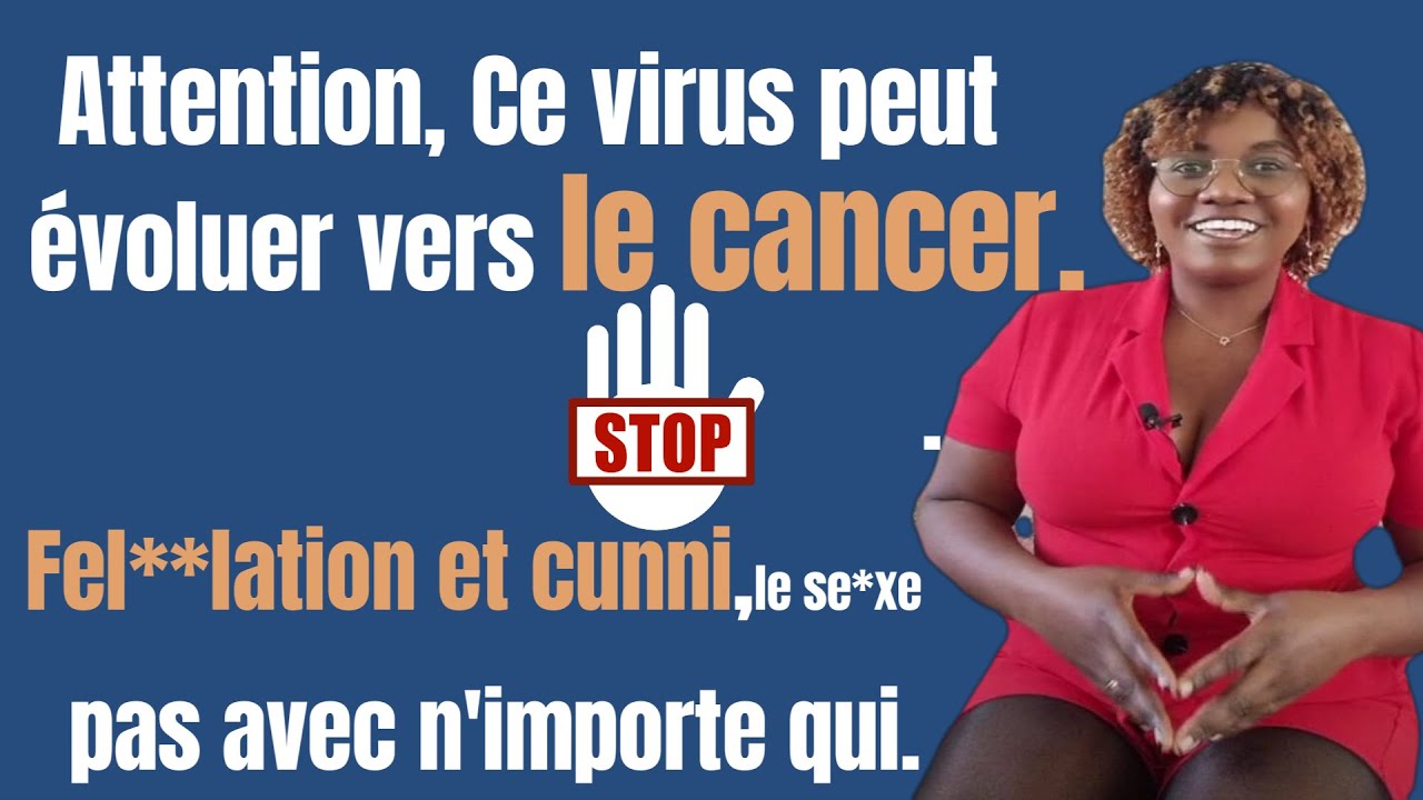 Peut-on avoir un cancer en faisant le cunnilingus? Voici ces maladies ...