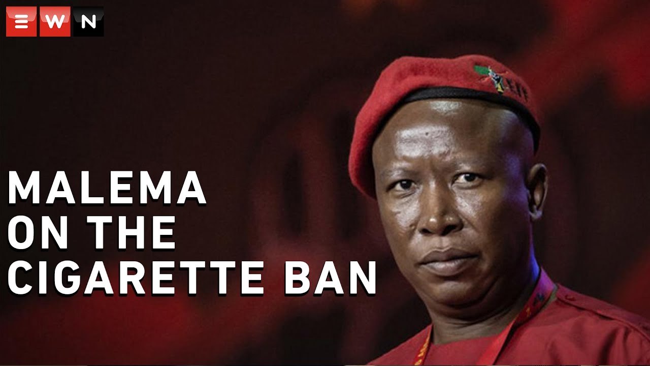 Malema: You cannot ban cigarettes but justify alcohol sales - YouTube