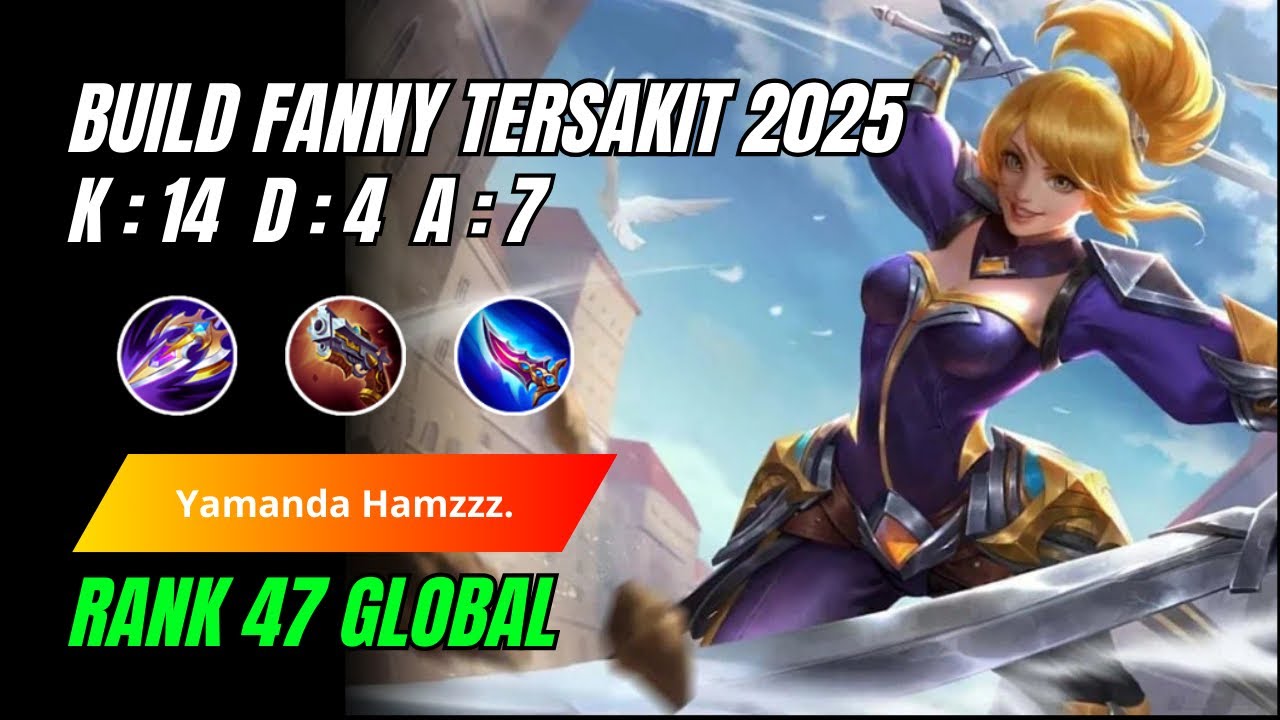 Best Build Fanny 2025 - Build Fanny Tersakit 2025 - Gameplay Fanny ...
