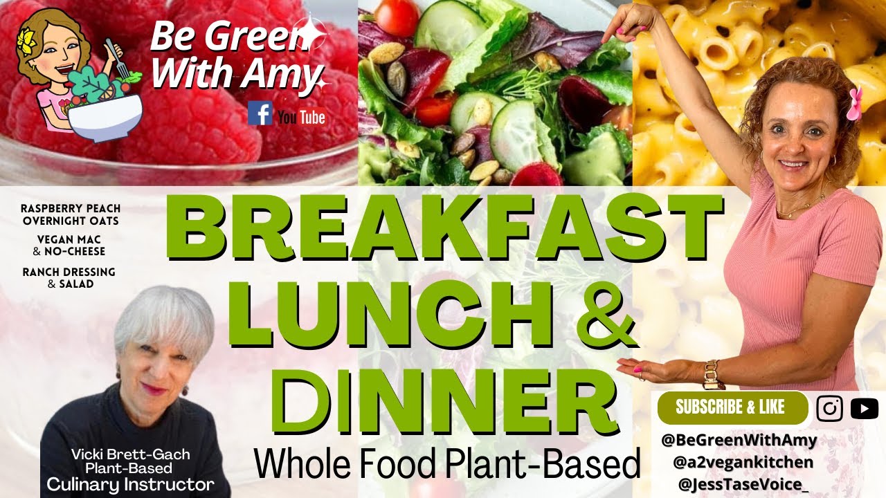 Plant Based Breakfast, Lunch and Dinner Plant-Based Culinary Instructor ...