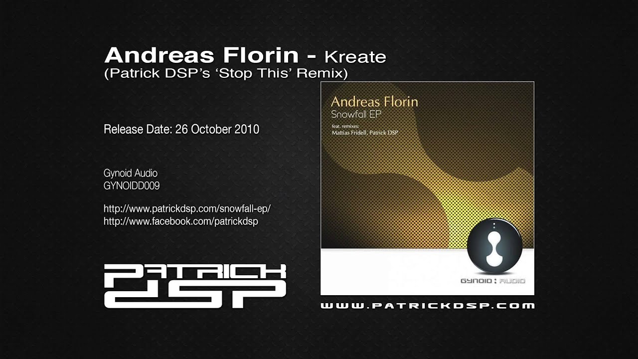 Andreas Florin - Kreate (Patrick DSP's 'Stop This' Remix) - YouTube