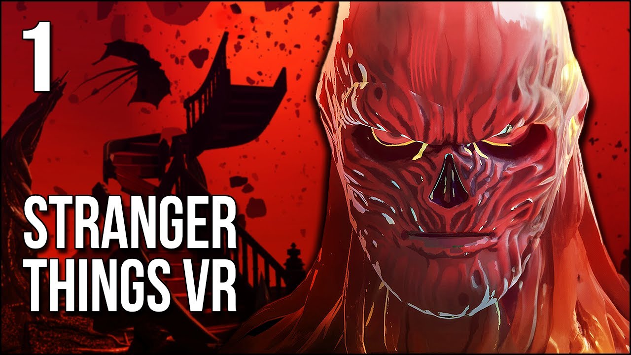 Stranger Things VR | Part 1 | Play As The Villain And Witness The Rise Of Vecna - YouTube