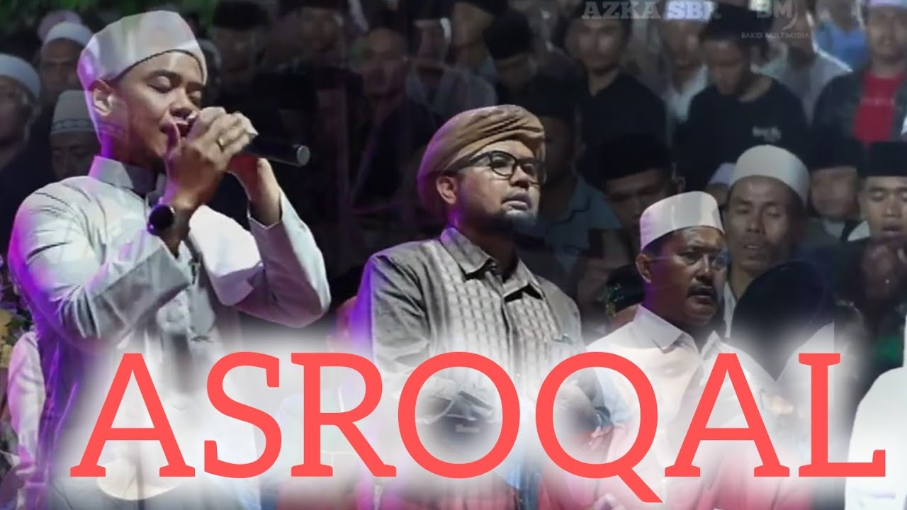 ASROQAL majelis Tamru || zainul hasan genggong || AL HASANAIN ...
