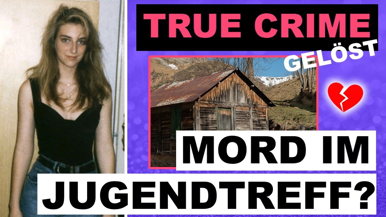 Mord im Jugendtreff / Fall Andrea Lohagen / True Crime Fall gelöst ...