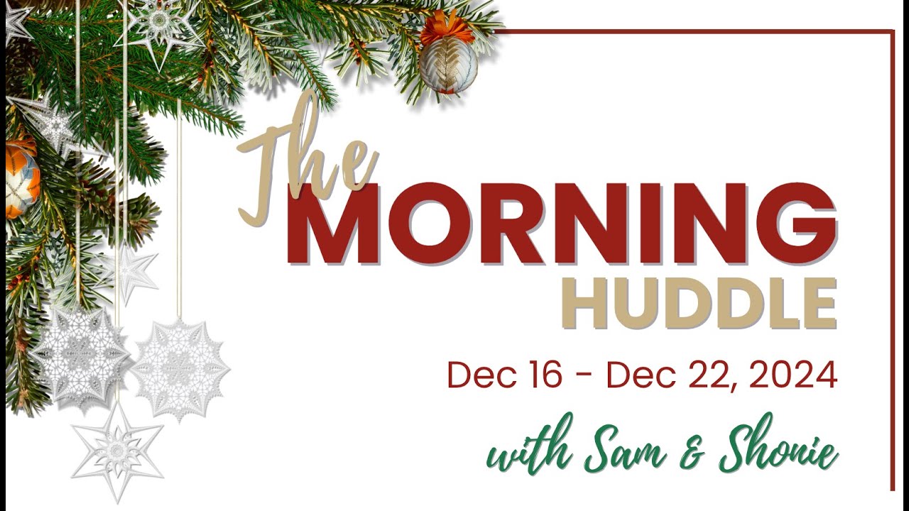 Morning Huddle 12 16 2024 - YouTube