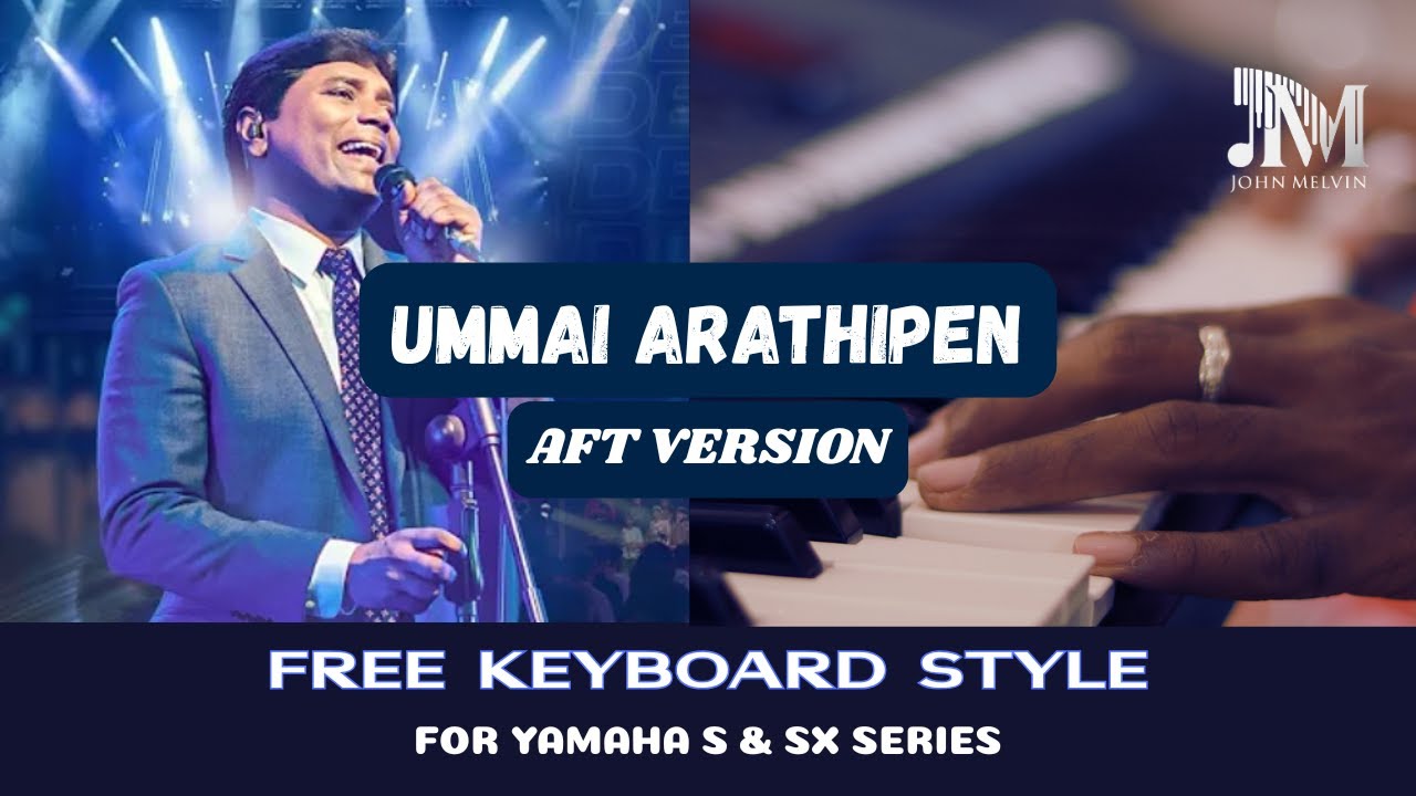 UMMAI ARATHIPEN | AFT church version | Free Keyboard style | for yamaha ...