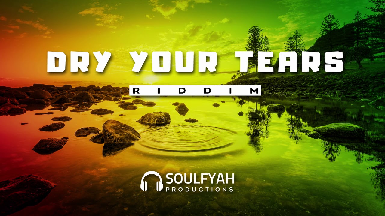 **FREE** Reggae Instrumental Beat 2019 DRY YOUR TEARS RIDDIM by ...