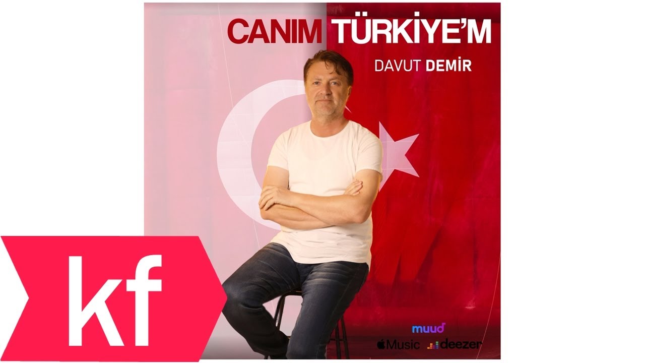 Davut Demir - Canım Türkiyem - YouTube