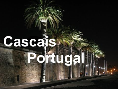 Cascais Portugal at night near the Citadel - LVBO Travel Videos - YouTube