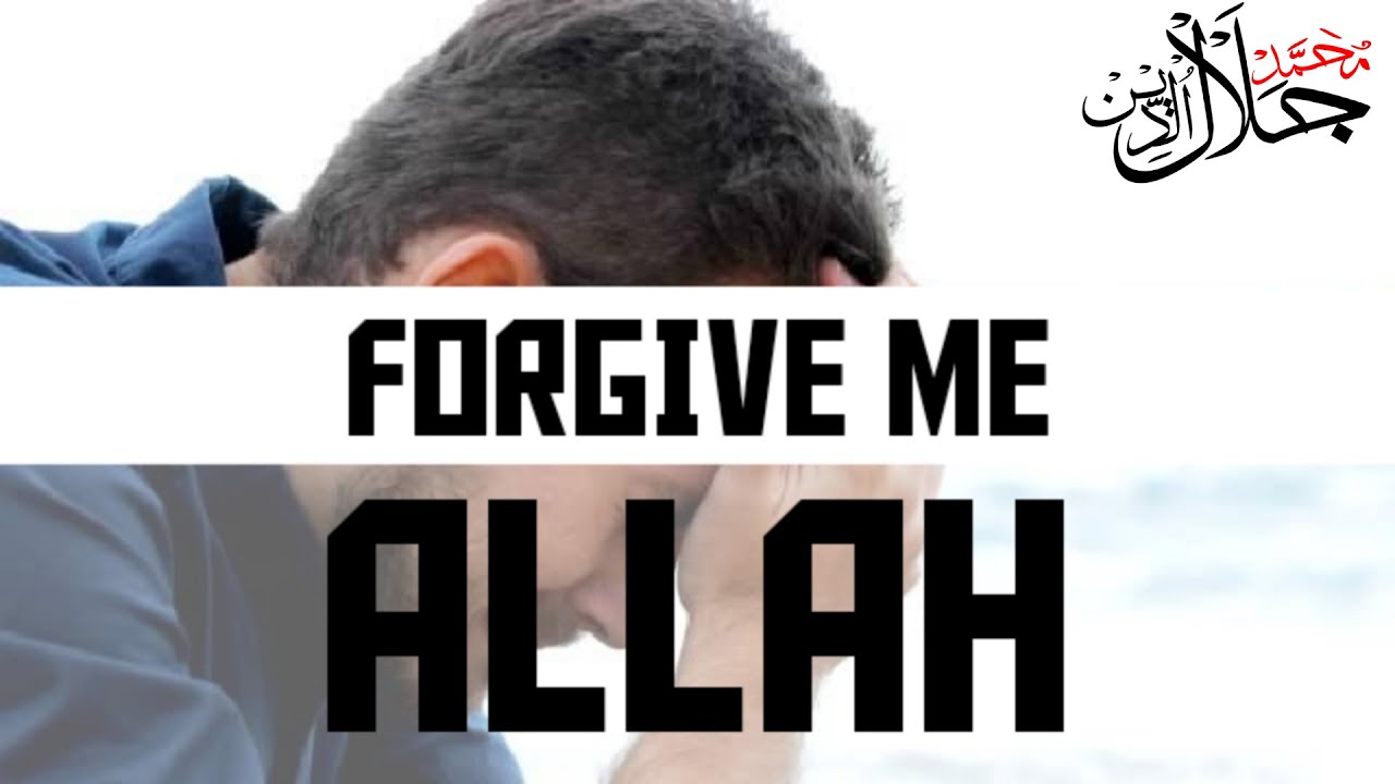 Forgive Me Allah-Astagfirullah-heart touching Nasheed-Islamic Song ...