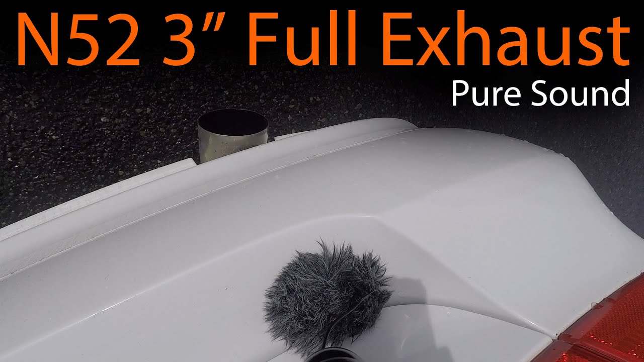 N52 - Full 3" Exhaust I Pure Sound - YouTube