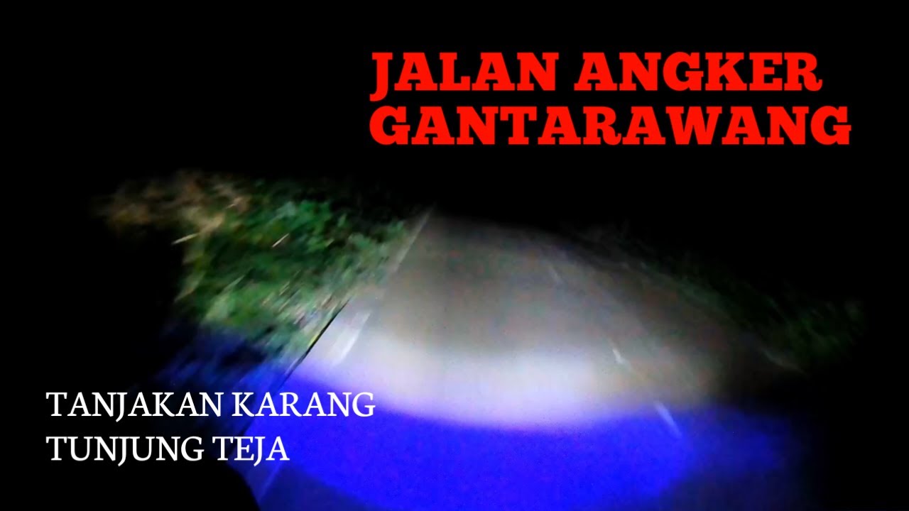 JALAN ANGKER GANTARAWANG II TANJAKAN KARANG - YouTube