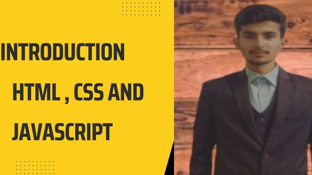 Introduction of HTML Css and JavaScript - YouTube