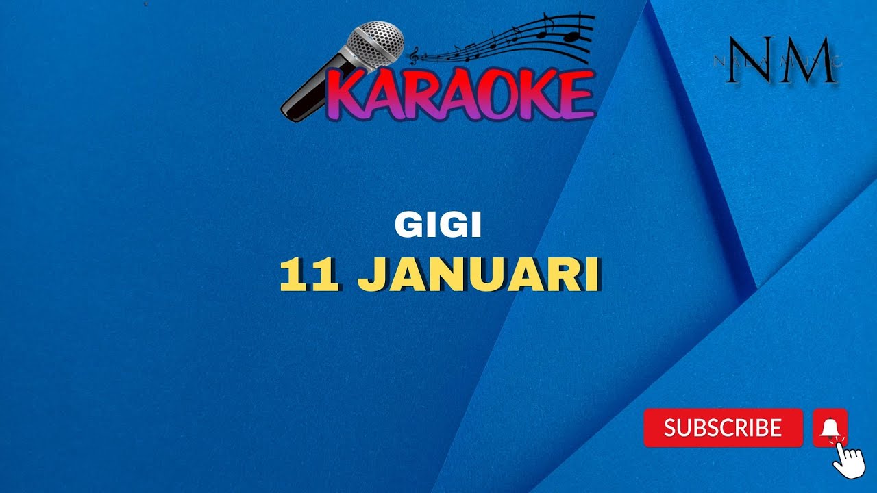 11 Januari Karaoke | Gigi - YouTube