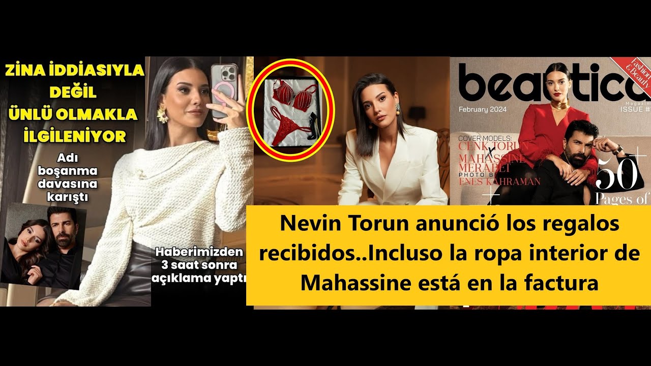Nevin Torun anunció los regalos recibidos..Incluso la ropa interior de ...
