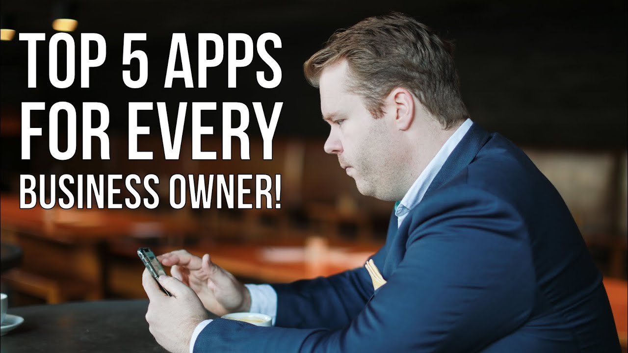 Top 5 Must Have Apps For Business Owners YouTube top-5-must-have-apps-for-business-owners-youtube