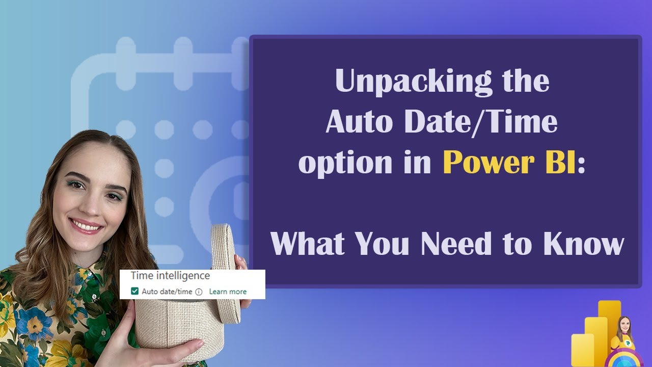 Unpacking the Auto date/time option in Power BI : What you need to know ...