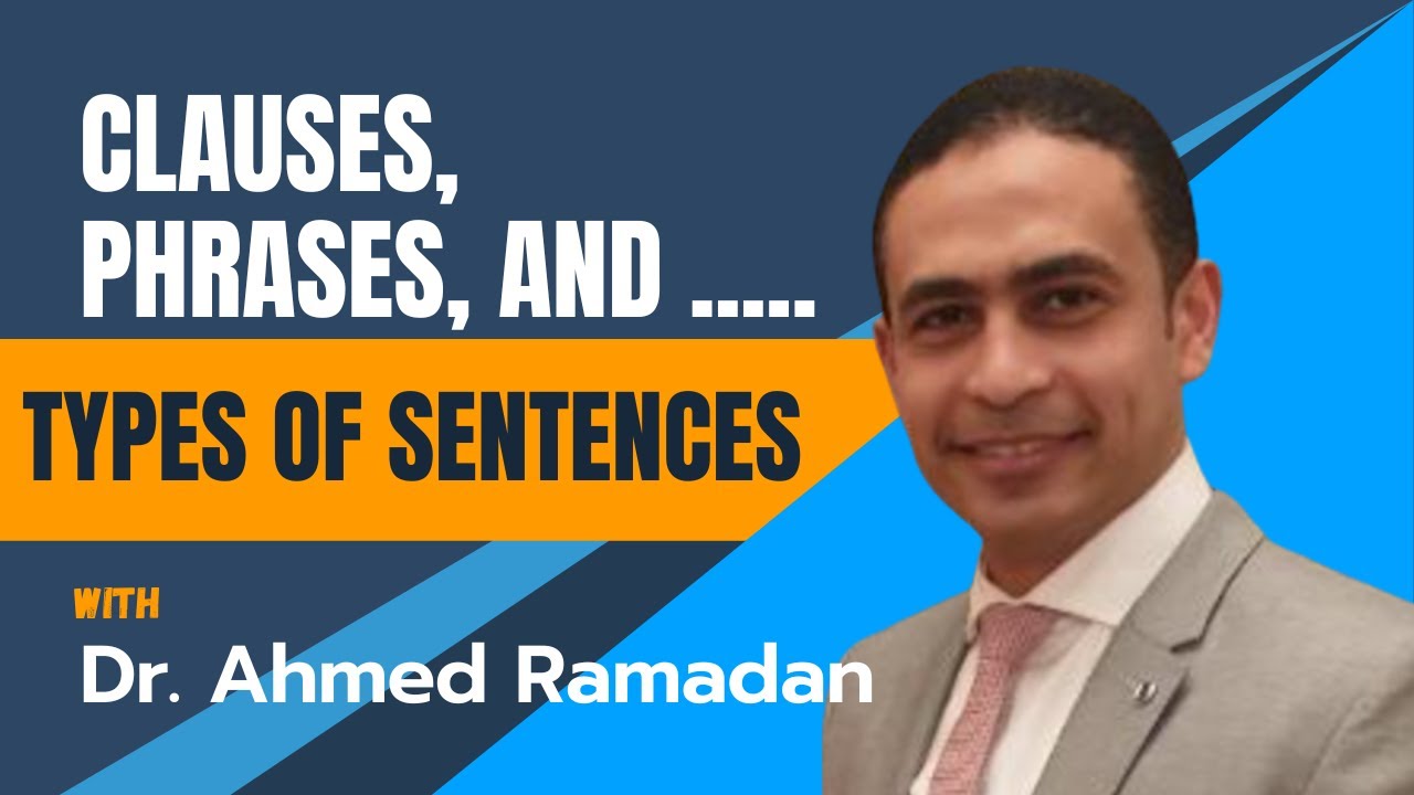 Clauses, Phrases, and Types of sentences - YouTube