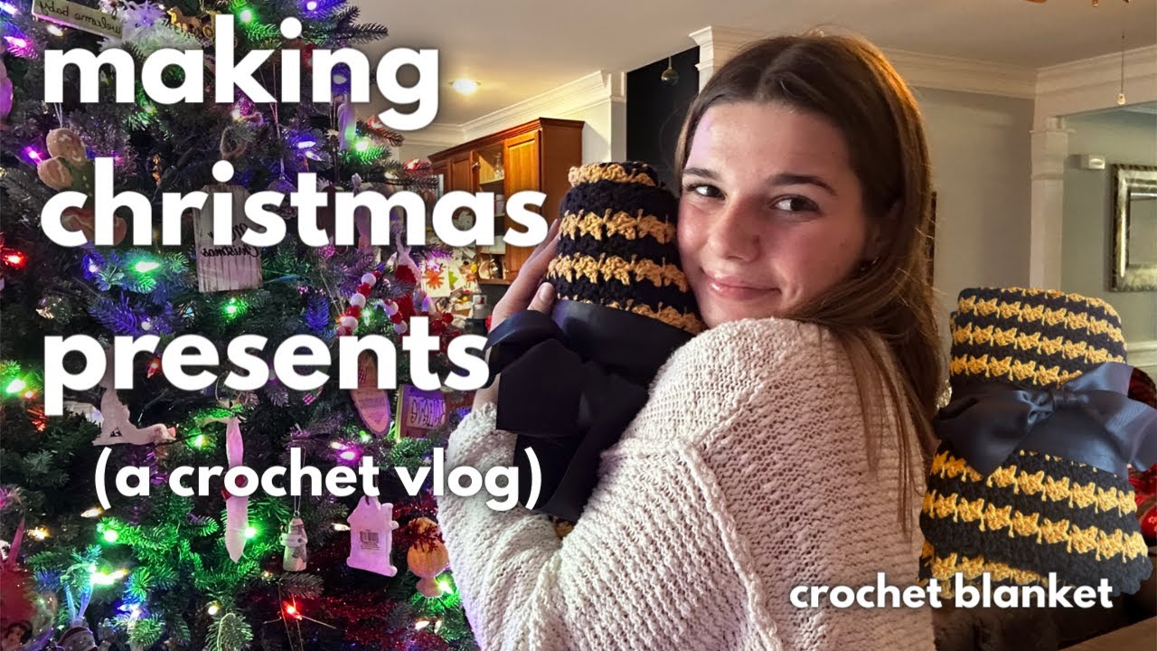 crochet christmas presents with me: a month of making my family ...