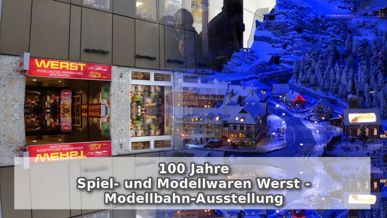 100 Jahre Spiel- und Modell-Waren Werst - Modellbahn Ausstellung ...