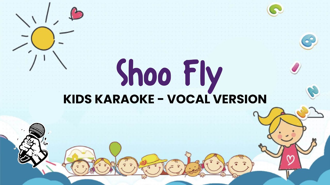 Shoo Fly (Karaoke Song Full Vocal Version for Kids) - YouTube