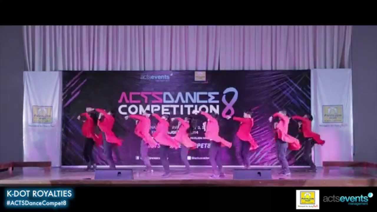 ACTS Dance Competition 8 (Elims) - K-Dot Royalties - YouTube