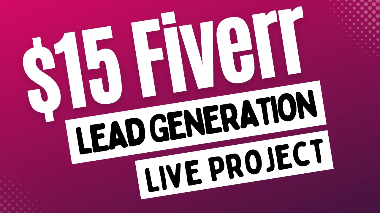 $15 Fiverr Lead Generation Live Project | Make Money On Fiverr | Make ...