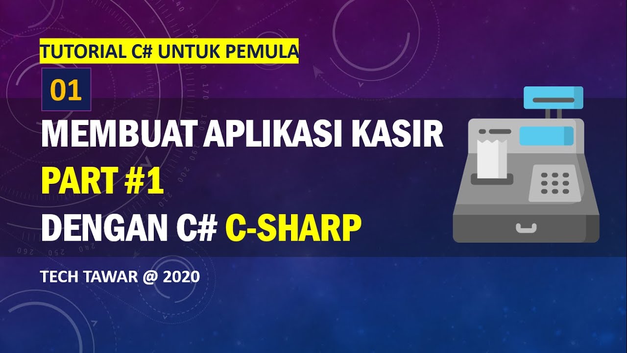 Tutorial C# - Membuat Aplikasi Kasir Dengan CSharp - Part 1 - YouTube