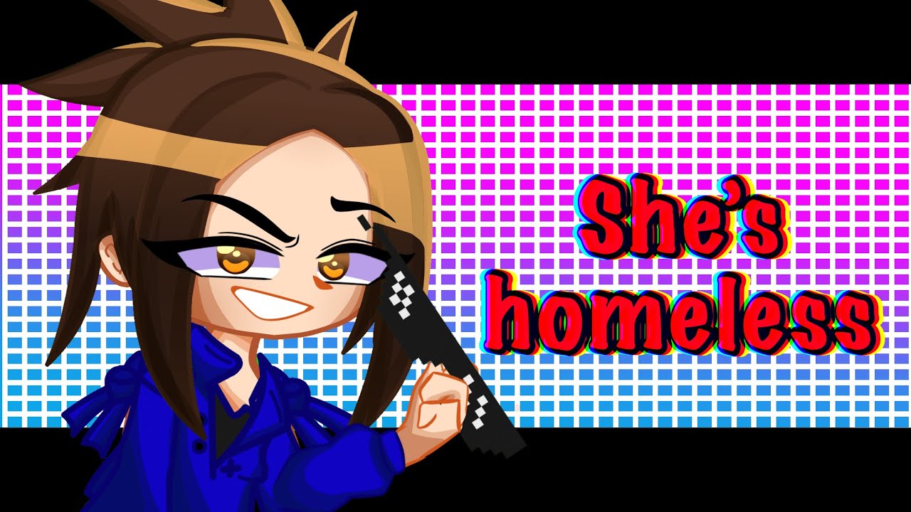 SHE’S HOMELESS ||Animation|| ||Gacha Club\Gacha Life|| - YouTube