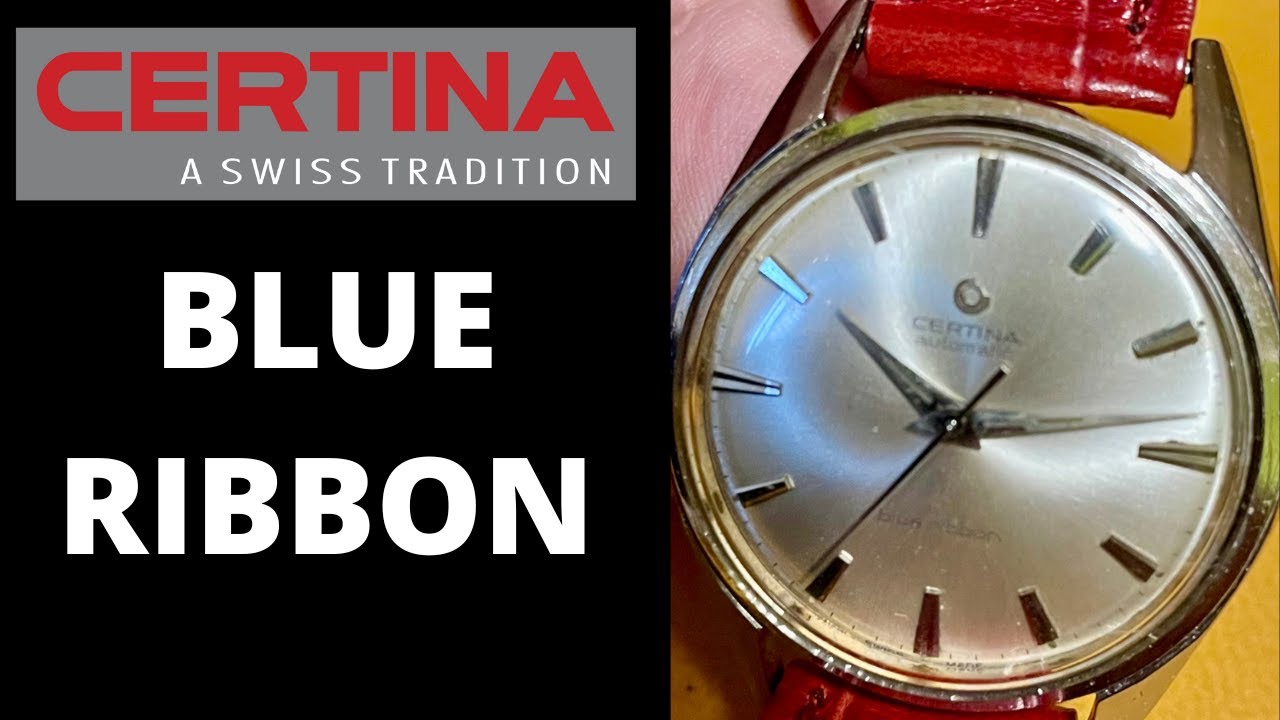 CERTINA BLUE RIBBON - YouTube
