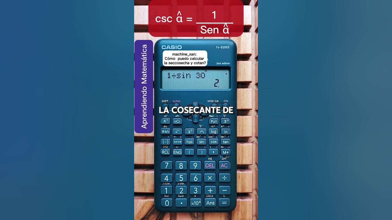 COSECANTE, SECANTE Y TANGENTE de un ÁNGULO con la CALCULADORA CIENTÍFICA 😎 - YouTube