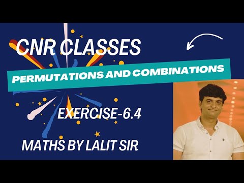 permutation exercise 6.4!condition and without condition permutation!CNR CLASSES! MATHS BY LALIT ...