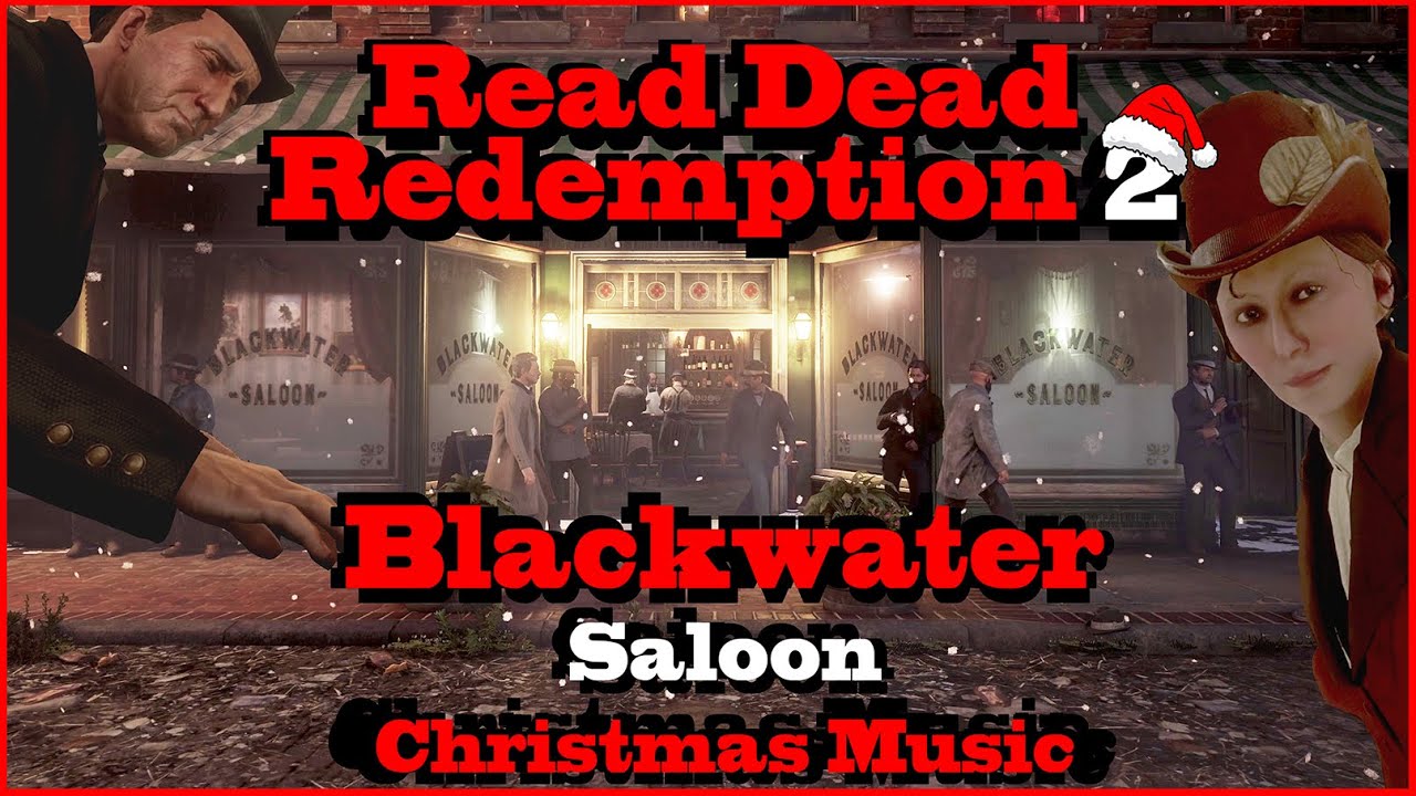 RDR2 Blackwater Saloon Christmas Music - YouTube