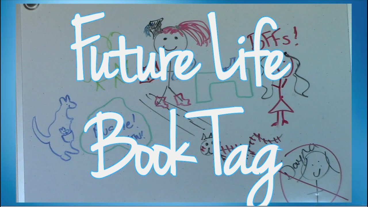 Future Life Book Tag - YouTube