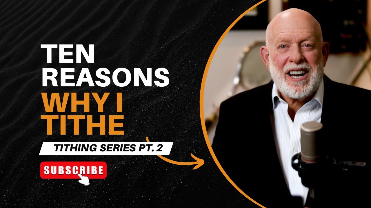 Ten Reasons Why I Tithe | Tithing Series Pt 2 - YouTube