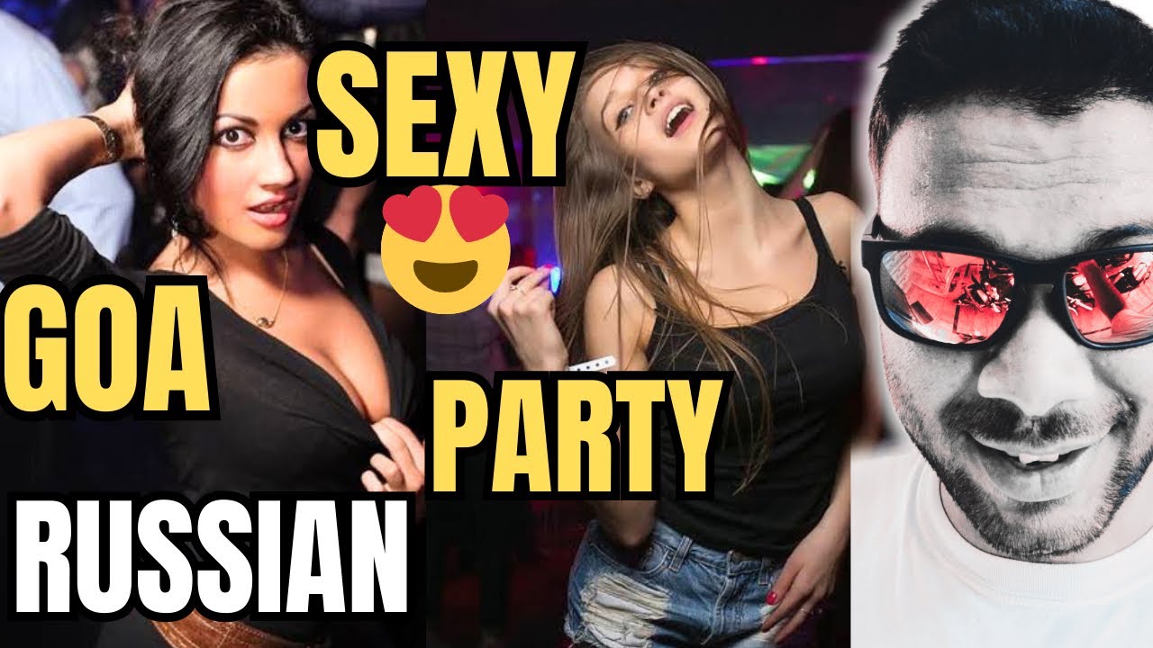 Russian Party Goa #goanightlife #party #goaparty - YouTube
