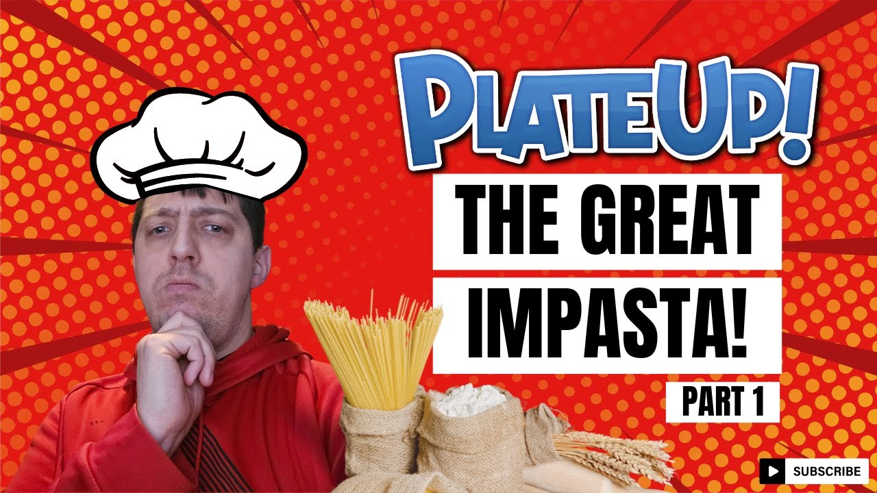 PlateUp! - NEW UPDATE - The Great Impasta! Part 1 - YouTube