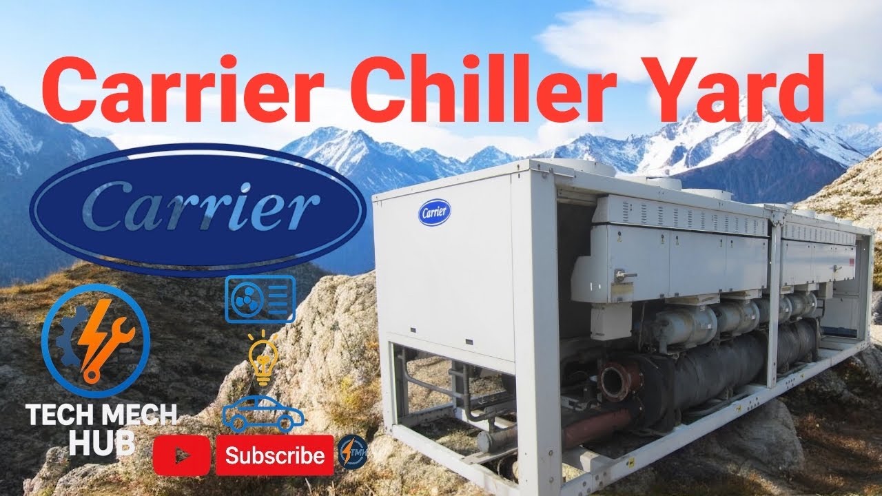 Carrier Chiller 30GX | Yard Visit & Technical Overview | Tech Mech Hub ...