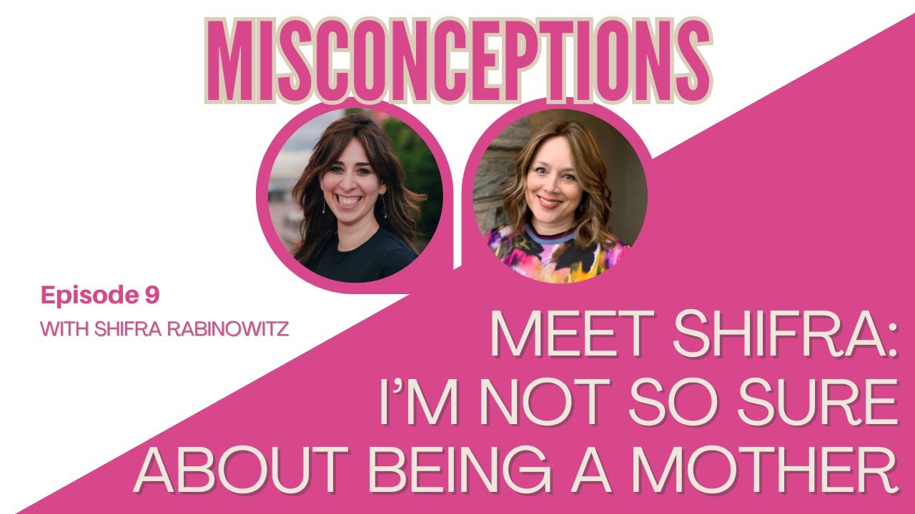9. Meet Shifra: I'm Not So Sure About Being a Mother - YouTube