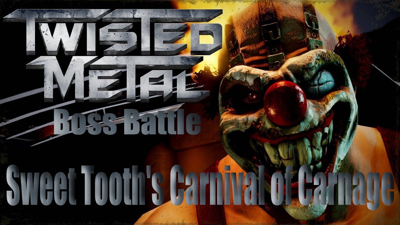 Sweet Tooth's Carnival of Carnage | Twisted Metal Boss Battle - YouTube