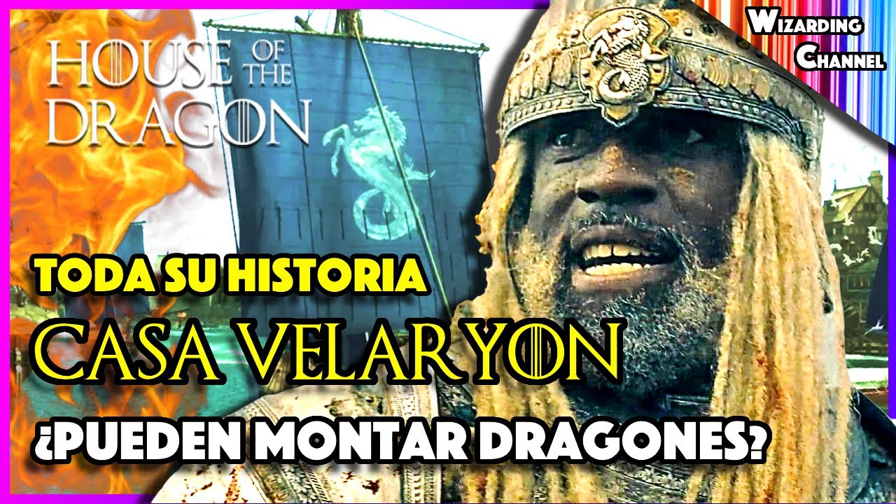 La CASA VELARYON | Origen y TODA SU HISTORIA | ¿Pueden MONTAR DRAGONES ...