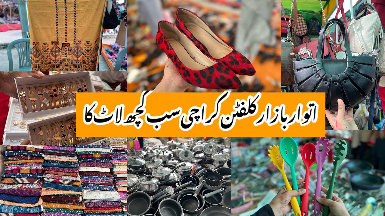 Sunday Bazar Karachi-heels,Bags,dress,jewelry,crockery & kids Shopping ...