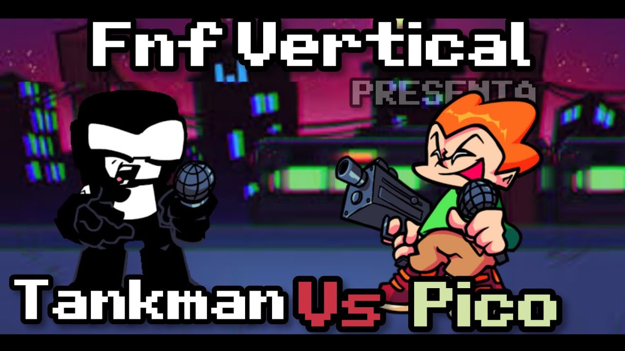 FNF VERICAL Tankman VS Pico - YouTube