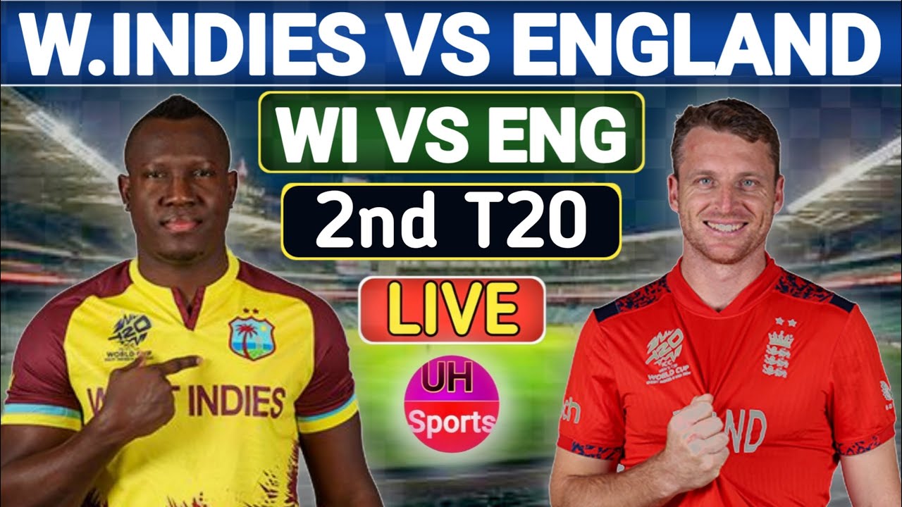 WI Vs ENG Live - 2nd T20 Match Score | West Indies vs England Live ...