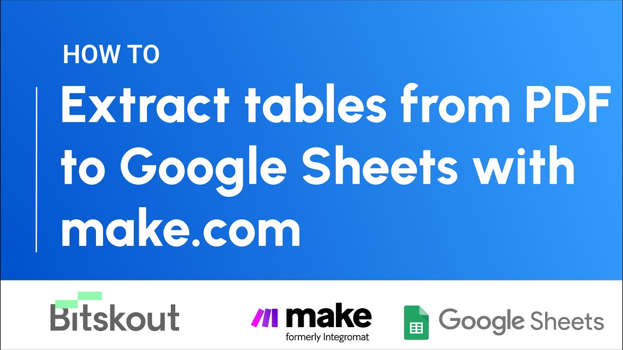 How To Extract Tables From PDF To Google Sheets With Make And how-to-extract-tables-from-pdf-to-google-sheets-with-make-and
